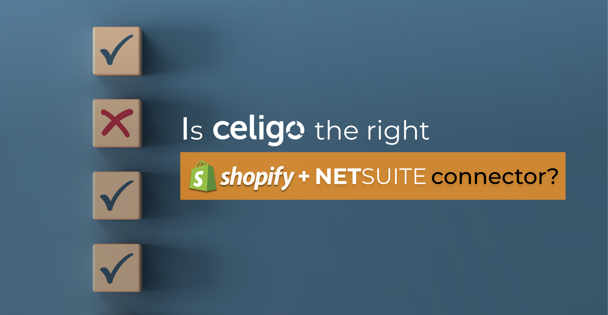 Best NetSuite-Shopify Connector: Celigo Alternatives for Omnichannel Retailing